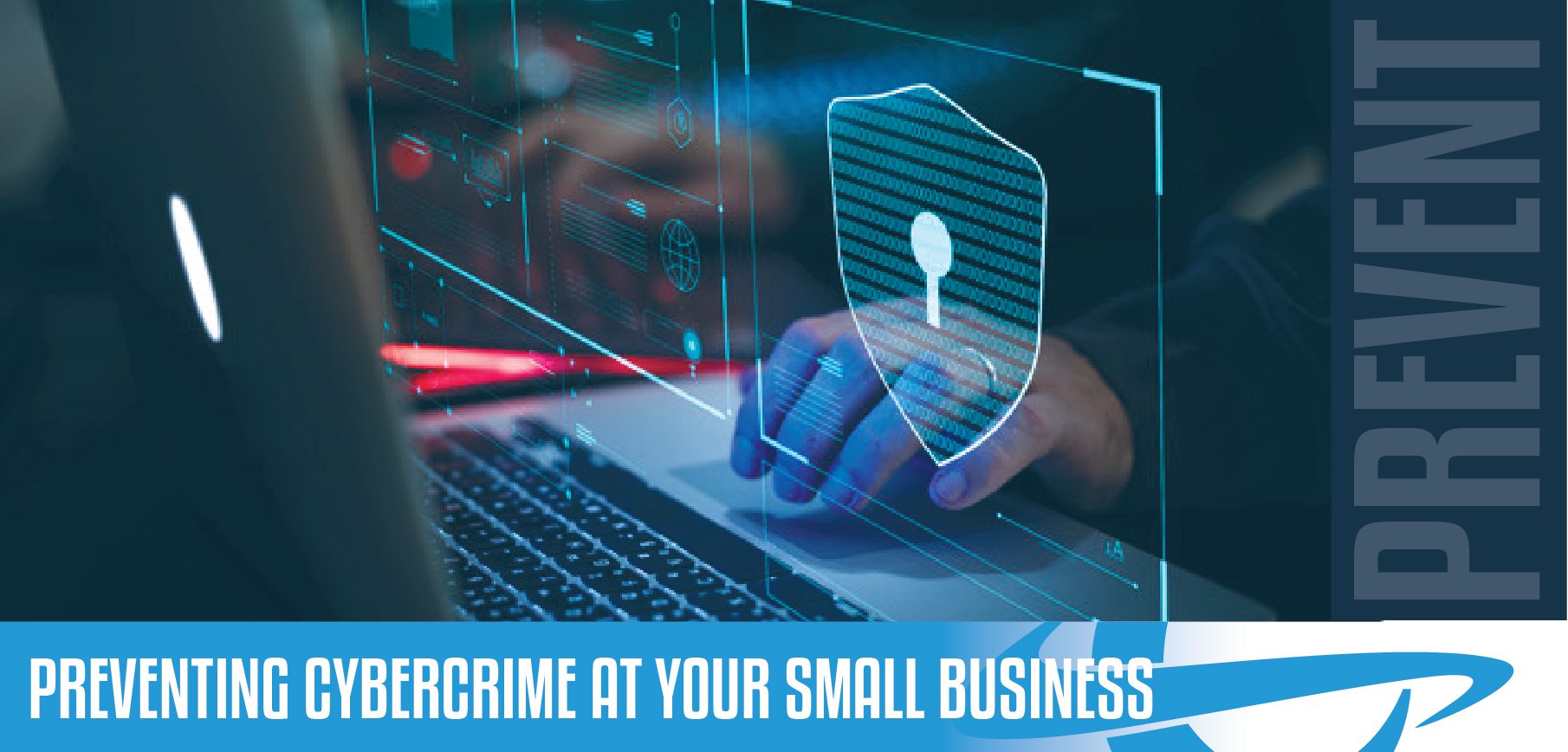 PREVENTING CYBERCRIME AT YOUR SMALL BUSINESS | Compu-SOLVE Technologies
